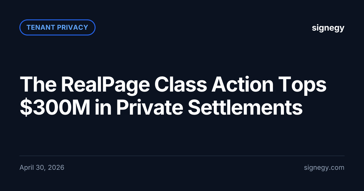 The RealPage Class Action Tops $300M in Private Settlements — Signegy
